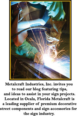 Metalcraft Industries, Inc. Premium Quality Sign Supply