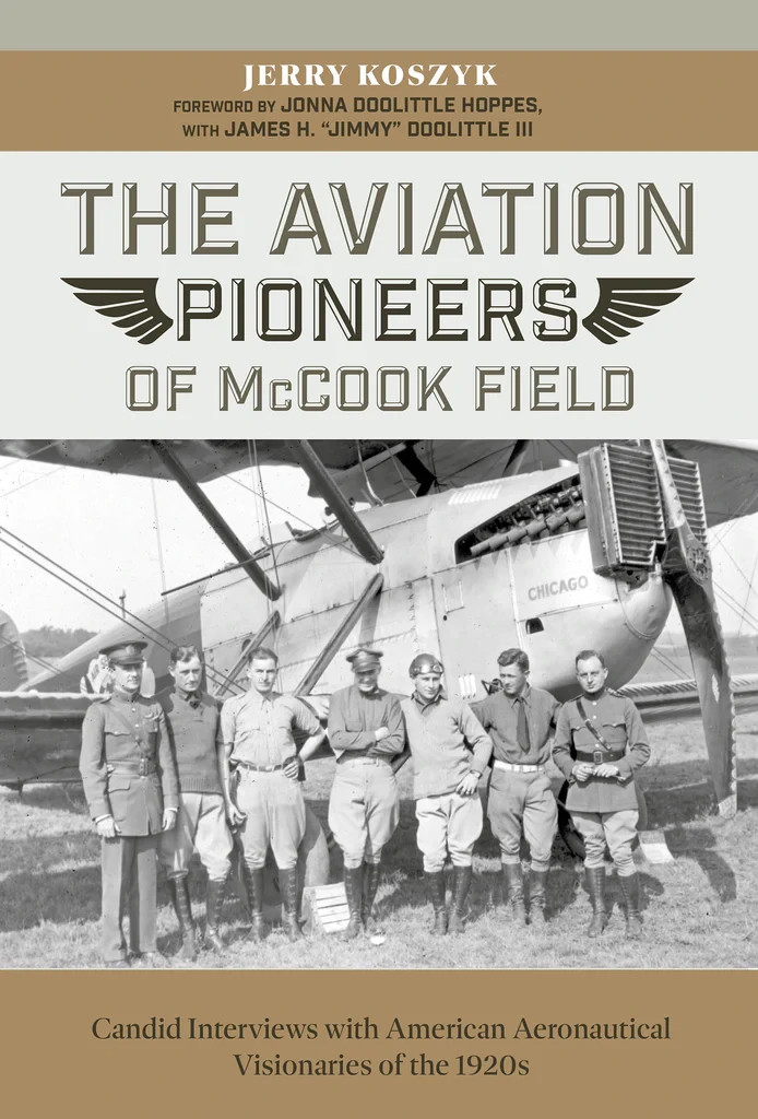 The Aviation Pioneers of McCook Field : Candid Interviews with American ...