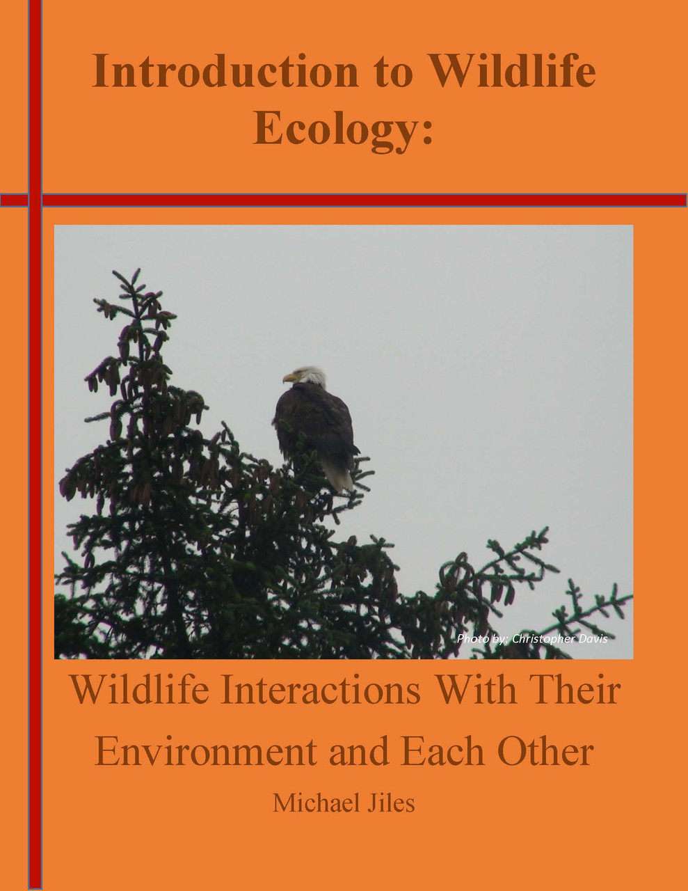 An Introduction to Wildlife Ecology; Textbook and Course Pack for ENV ...