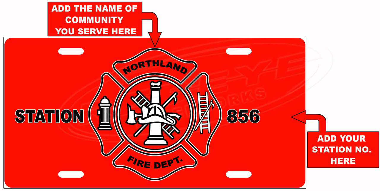 Customized Fire Dept License Plate Tag From Redeye Laserworks