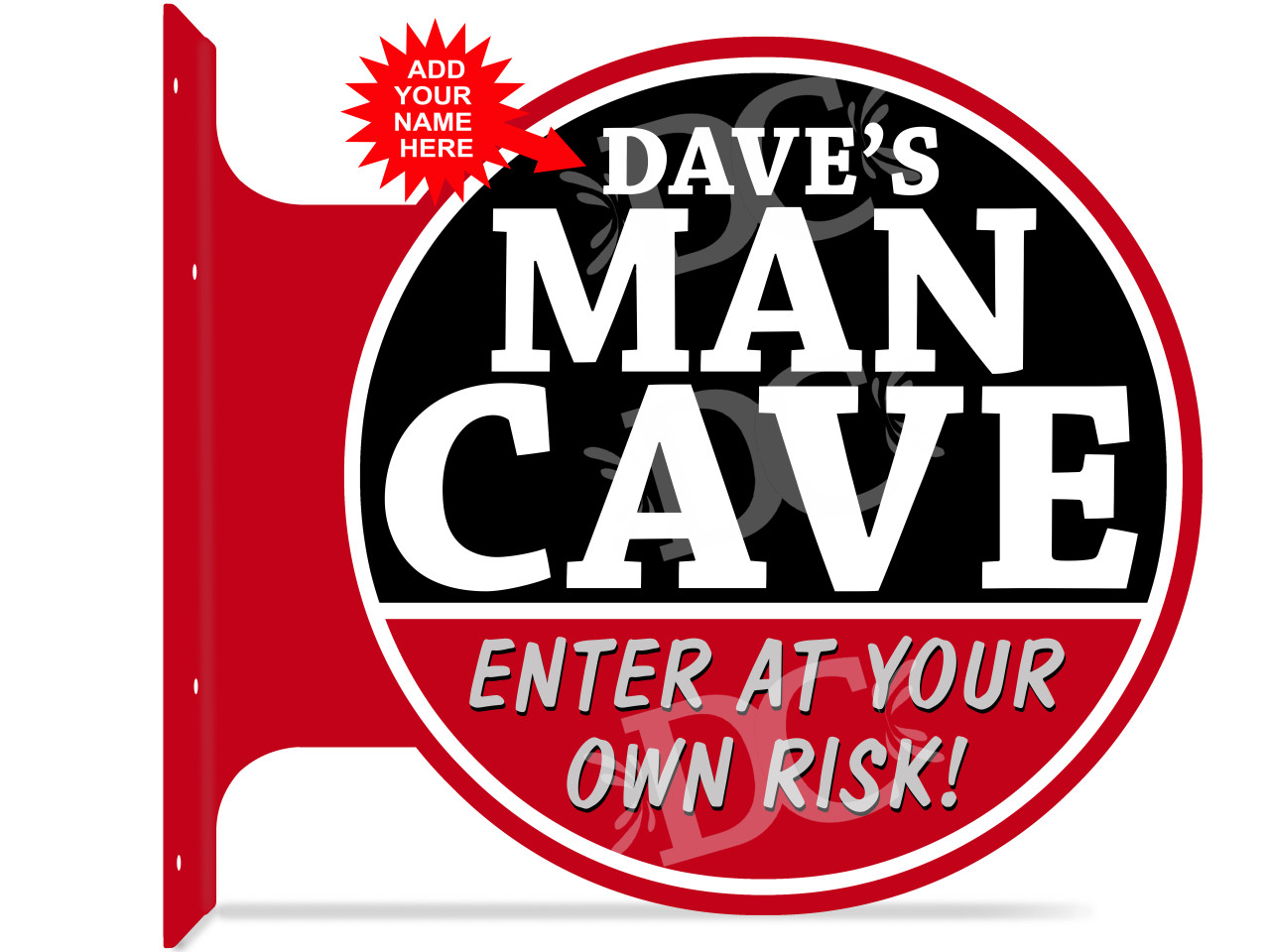 Man Cave Warning Customized Double Sided Metal Flange Sign Redeye