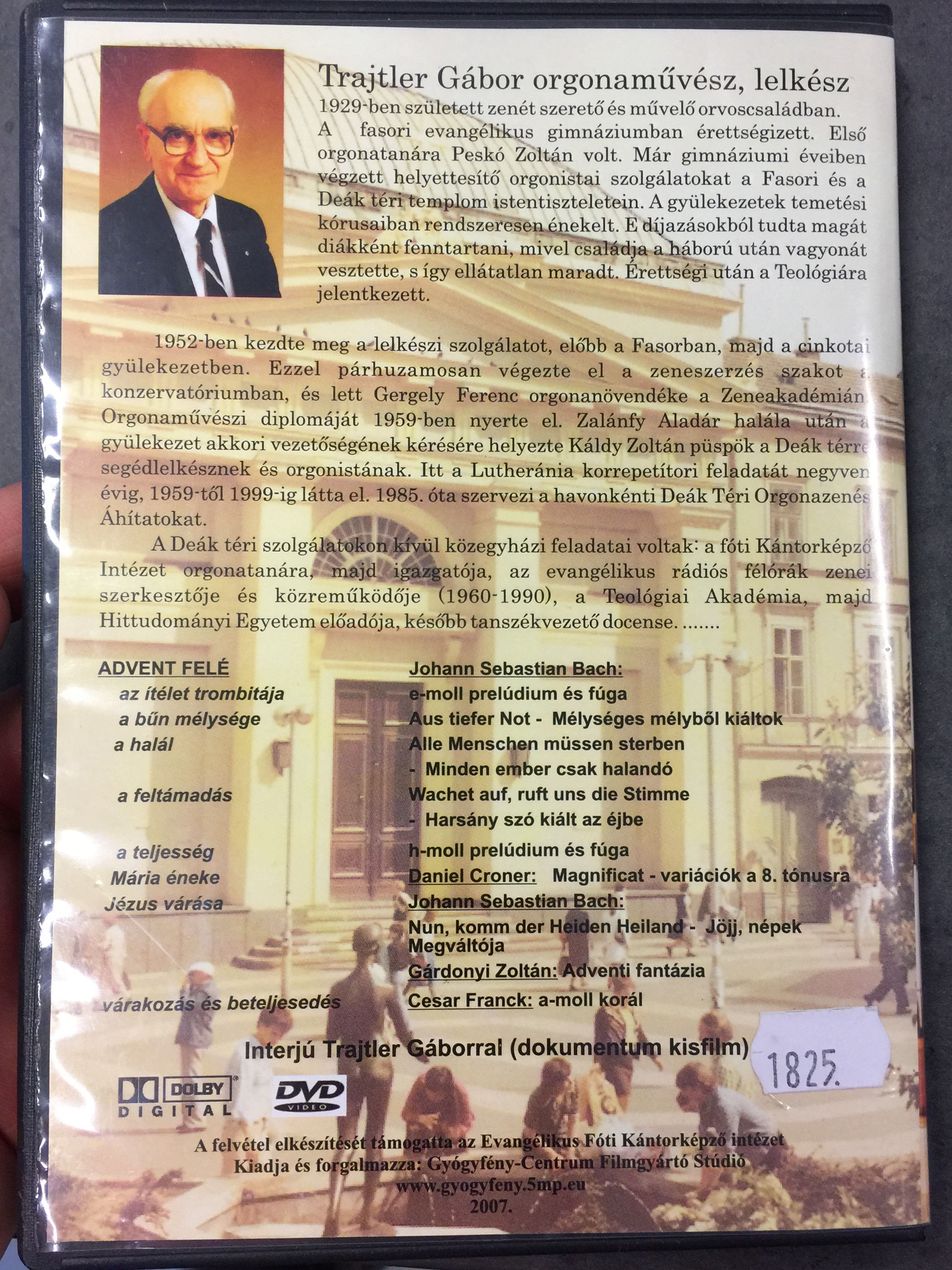 Ádvent felé - Koncertfelvétel DVD 2007 Trajtler Gábor organ / A Deák ...