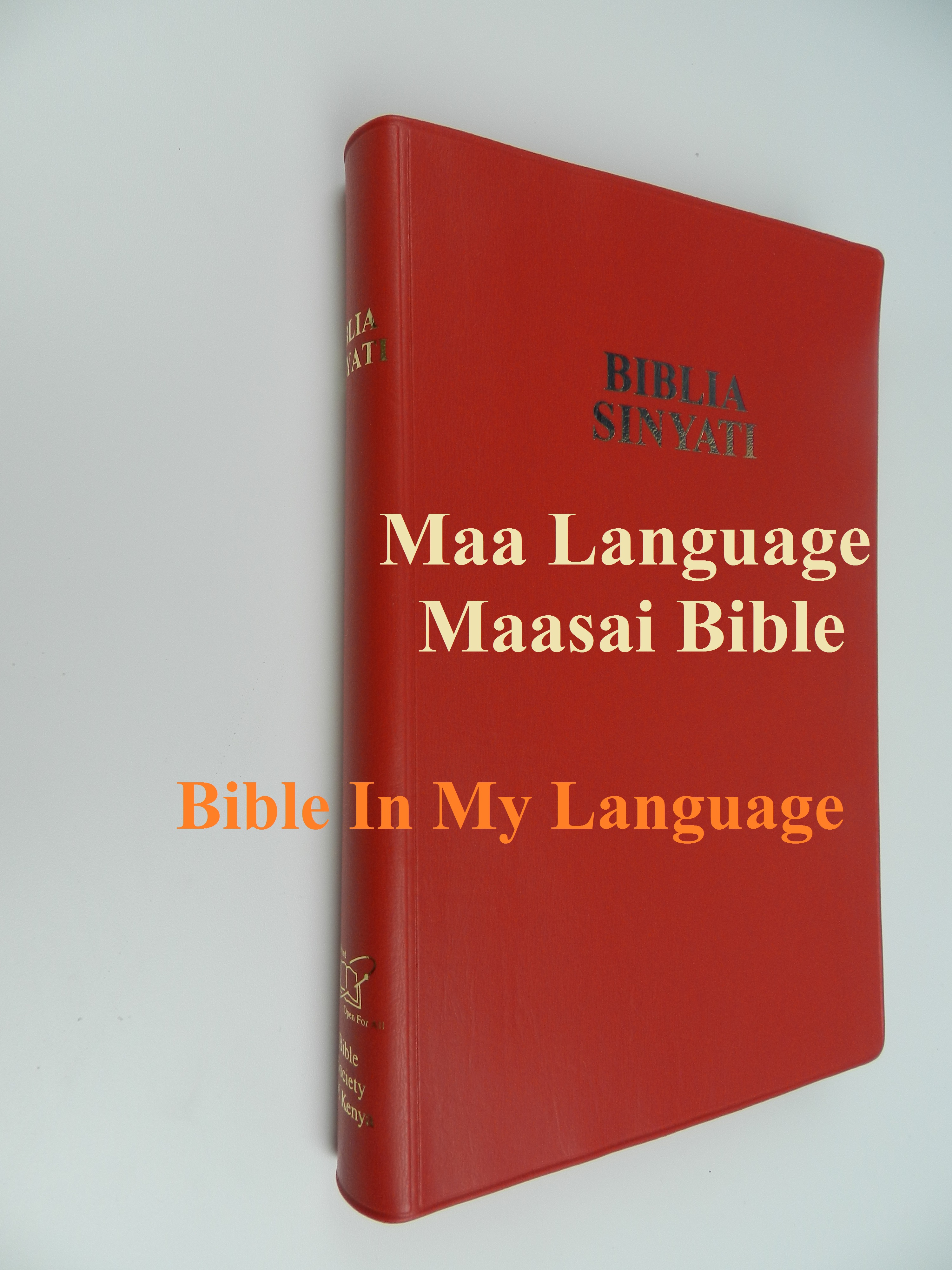 Massai language bible for the Maa speaking people in Kenya and Tanzania ...