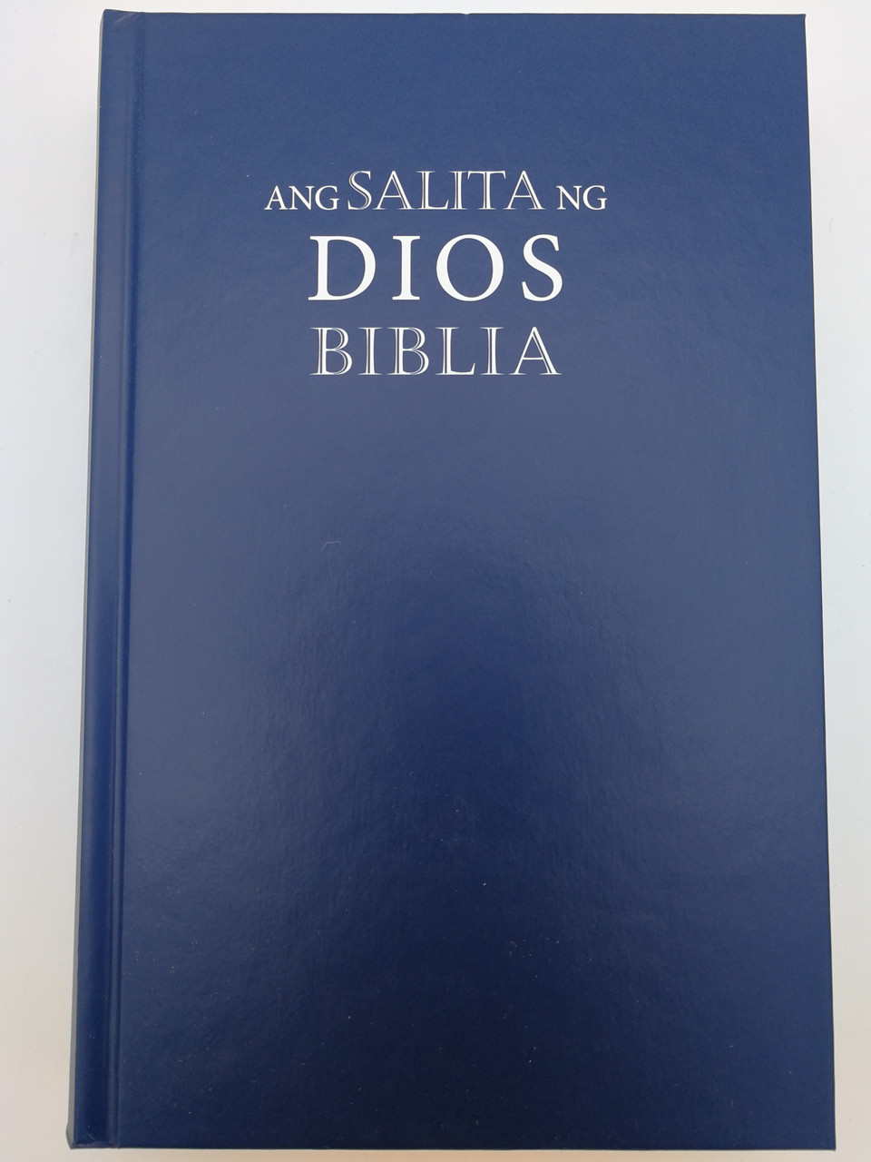Ang Salita Ng Dios Biblia / Tagalog ASD Bible / TAGS10 / Blue Hardcover ...