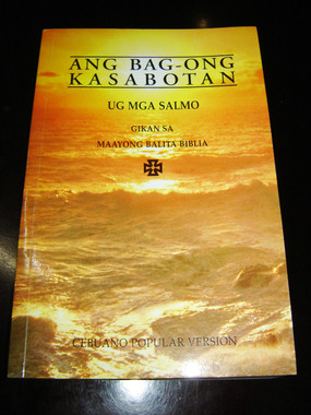 Cebuano New Testament and Psalms / Ang Bag-ong Kasabotan Ug Mga Salmo ...