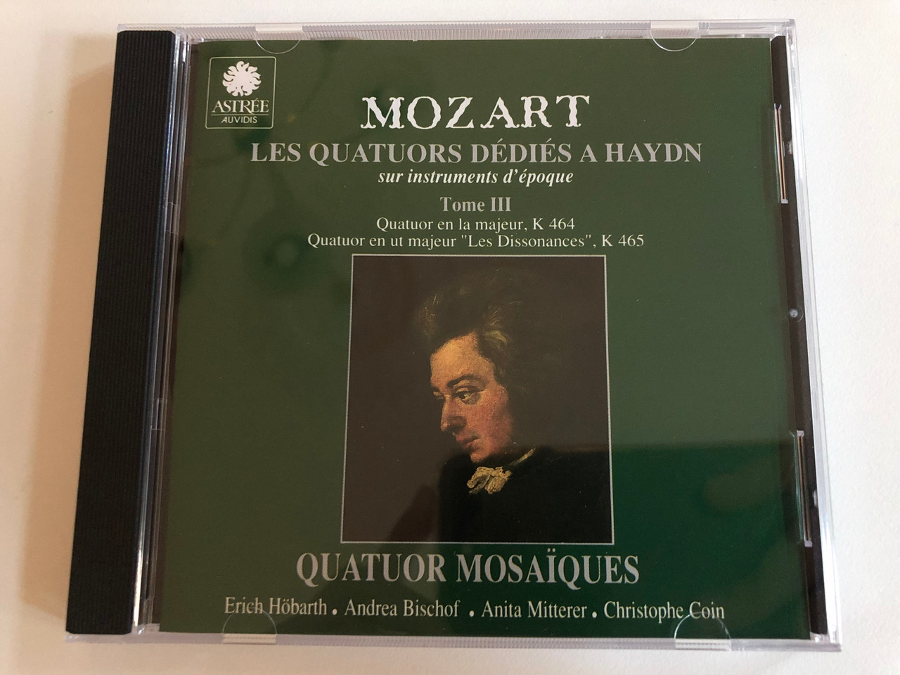Mozart - Les Quatuors Dédiés A Haydn - Quatuor Mosaïques / Sur instruments d'epoque, Tome III ...