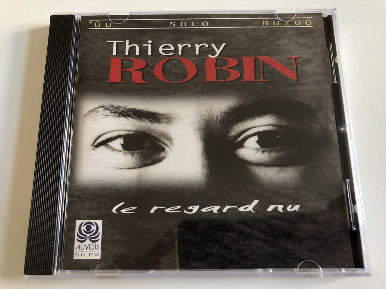 Thierry Robin – Le Regard Nu / Silex Audio CD 1996 / Y 225059 ...