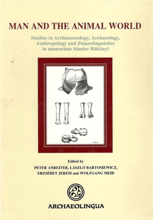 Peter Anreiter, Laszlo Bartosiewicz, Erzsébet Jerem, Wolfgang Meid: Man ...