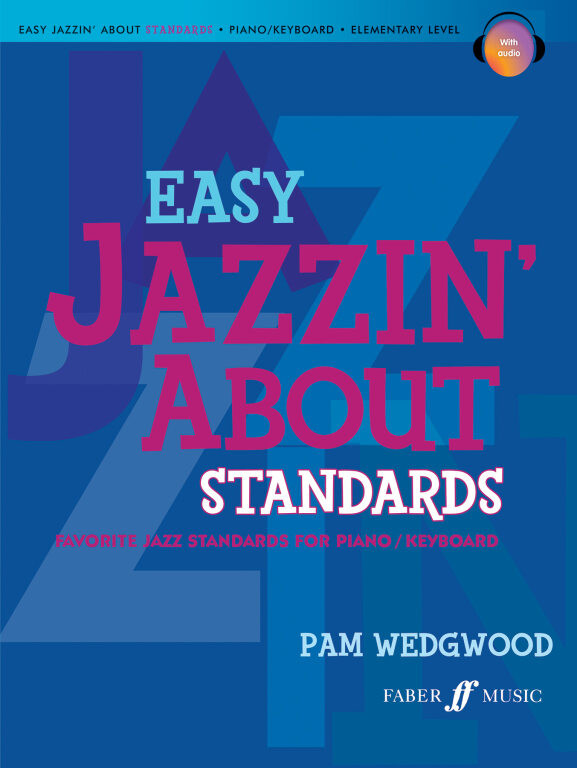 pam wedgwood easy jazzin about standards piano book/cd / Faber Music ...