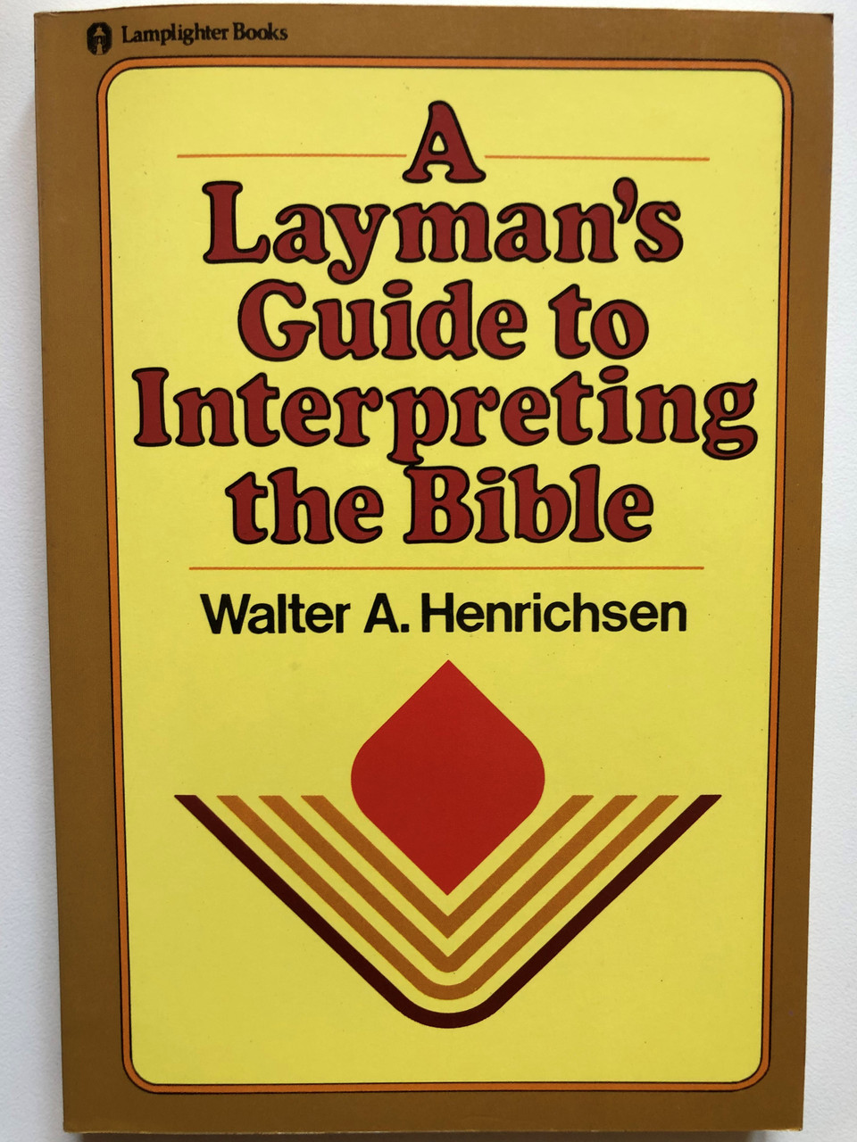 A Layman's Guide To Interpreting the Bible / Paperback / Author: Walter ...