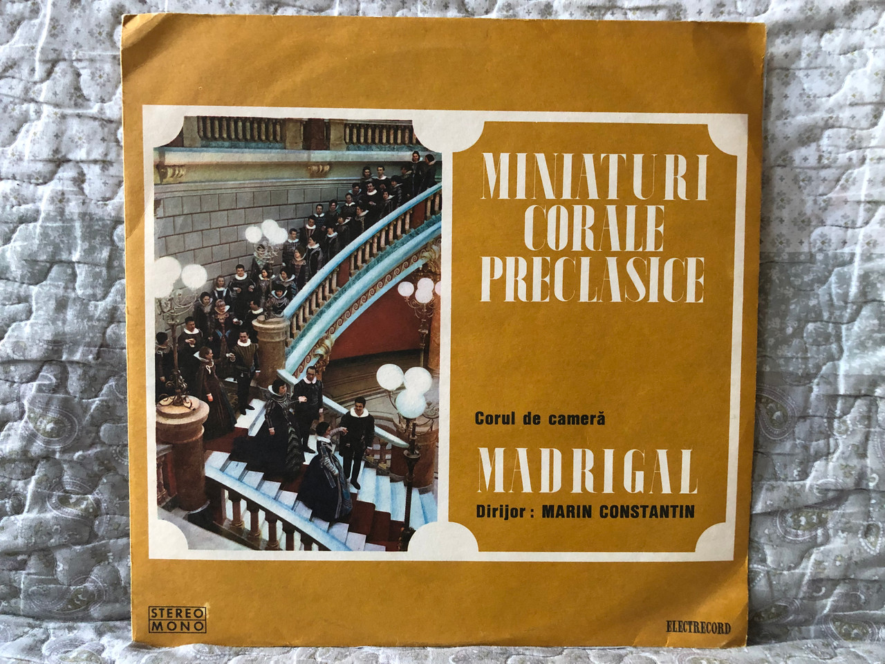 Miniaturi Corale Preclasice - Corul de cameră Madrigal, Dirijor : Marin Constantin / Electrecord ...