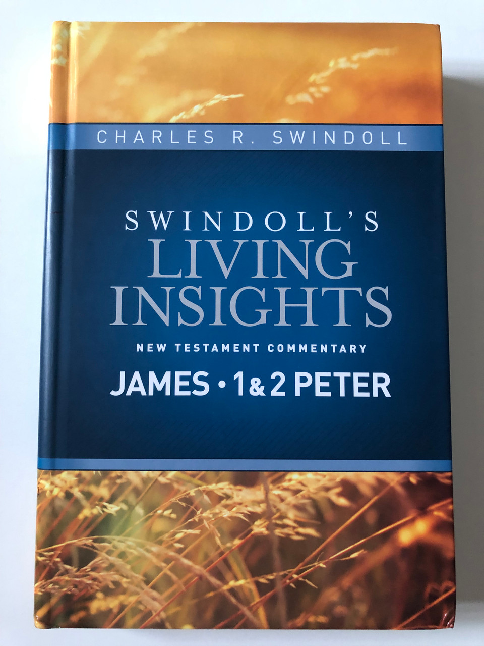Insights on James, 1 & 2 Peter / Swindoll's Living Insights New ...
