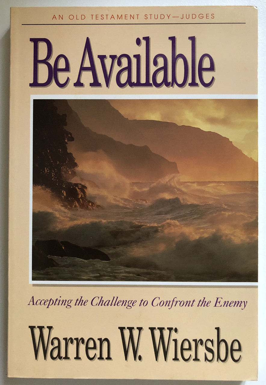 Be Available (Judges): Accepting the Challenge to Confront the Enemy ...
