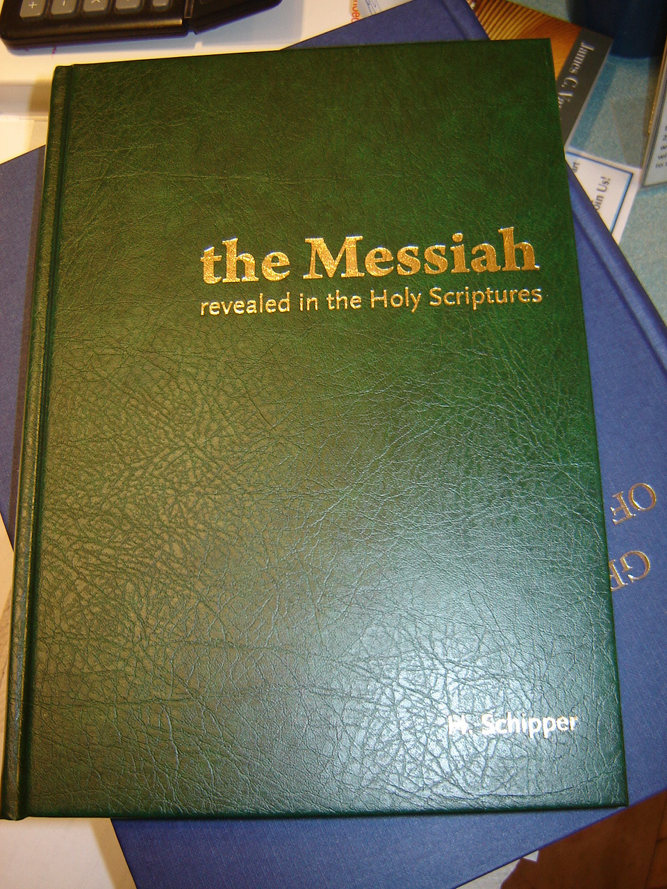 The Messiah / Revealed in the Holy Scriptures / Author: Hendrik ...