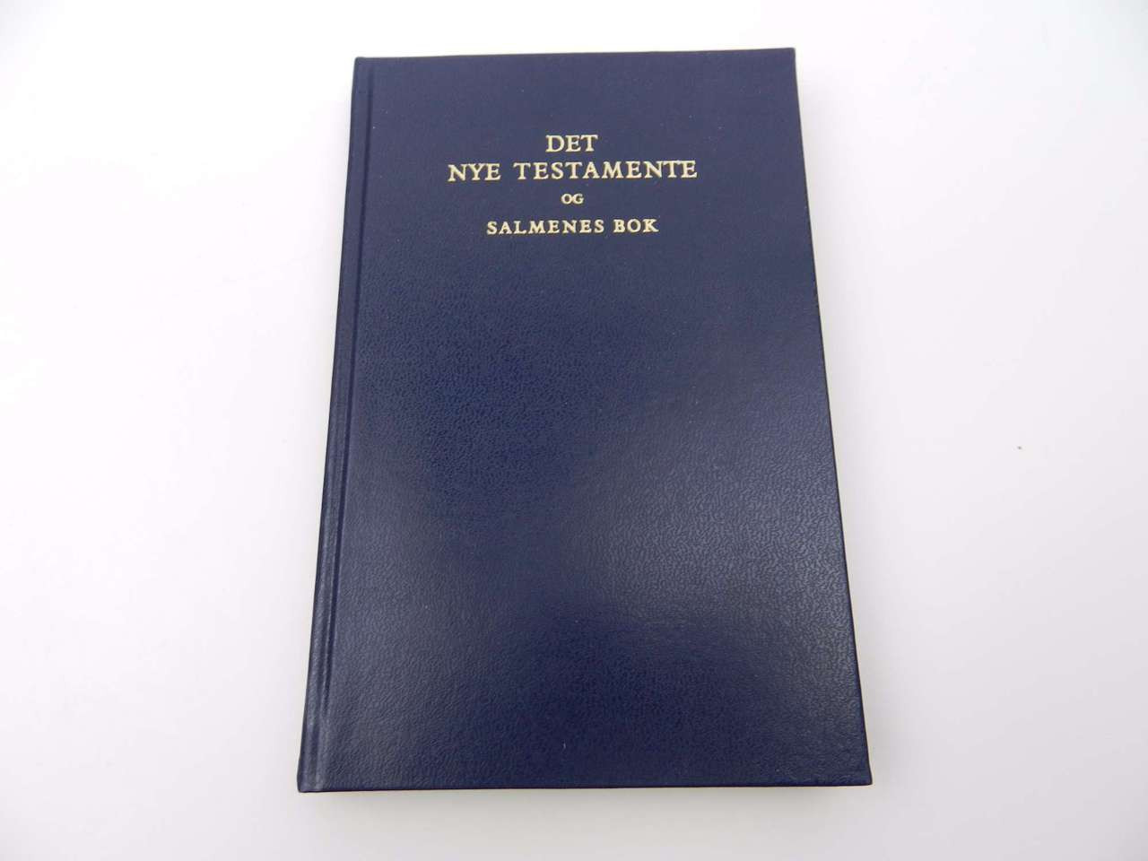 Norwegian New Testament and Psalms / Det nye testamente og salmenes bok ...