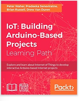 Building Arduino-Based Projects For The Internet Of Things (IoT ...