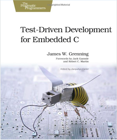 Applying Test Driven Development (TDD) to Embedded C - Copperhill