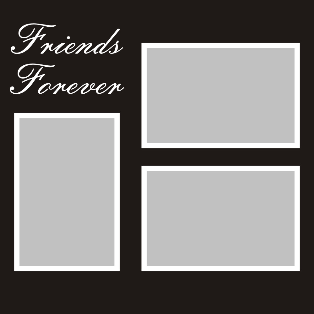 Friends Forever - 12x12 Overlay - Want2Scrap
