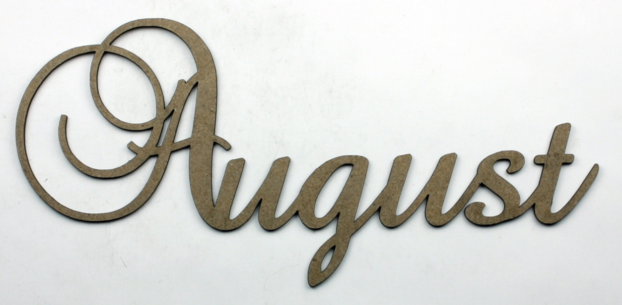 August - Fancy Chipboard Word - Want2Scrap