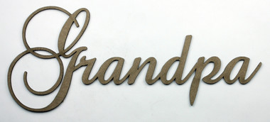 Grandpa - Fancy Chipboard Word - Want2Scrap