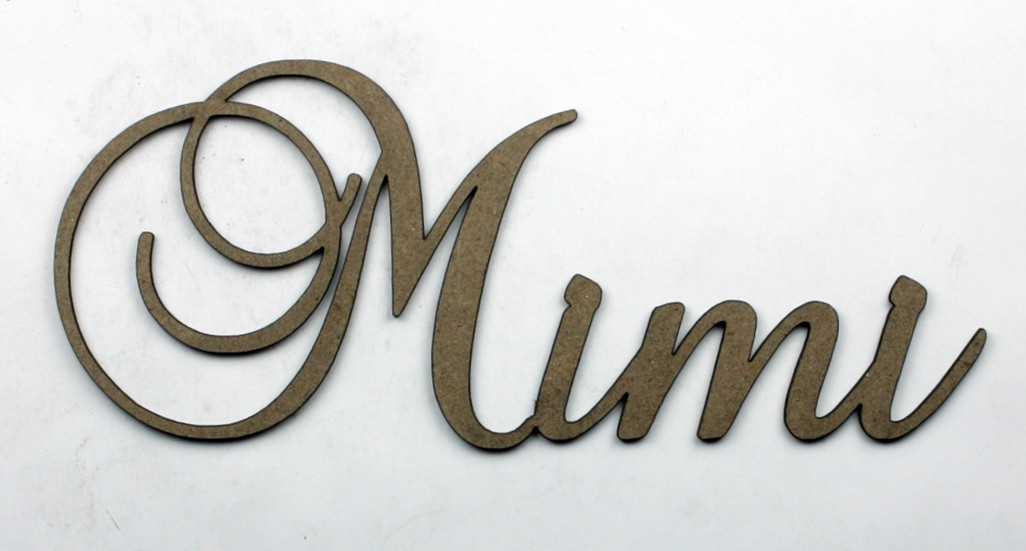 Mimi - Fancy Chipboard Word - Want2Scrap