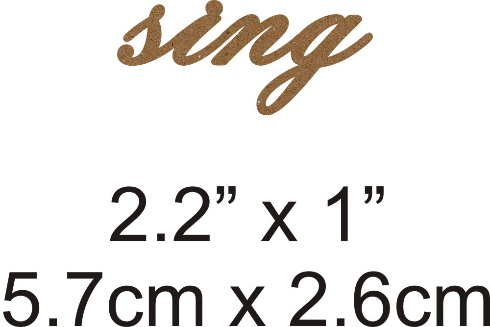 Sing - Beautiful Script Chipboard Word - Want2Scrap