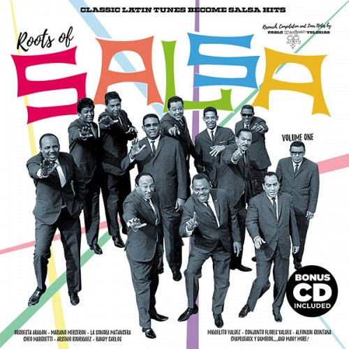 Various Artists - Roots Of Salsa Vol. 1: Classic Latin Tunes Become ...