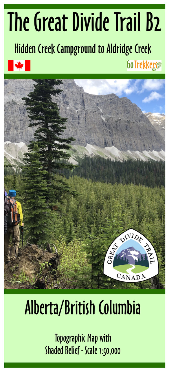 The Great Divide Trail B2: Hidden Creek Campground to Aldridge Creek ...