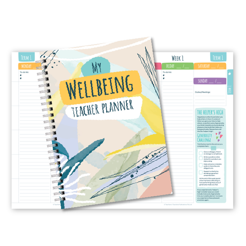My Wellbeing Teacher Planner - Teachers 4 Teachers Publications Pty Ltd