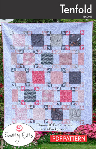 Tenfold Quilt Pattern by Swirly Girls Design