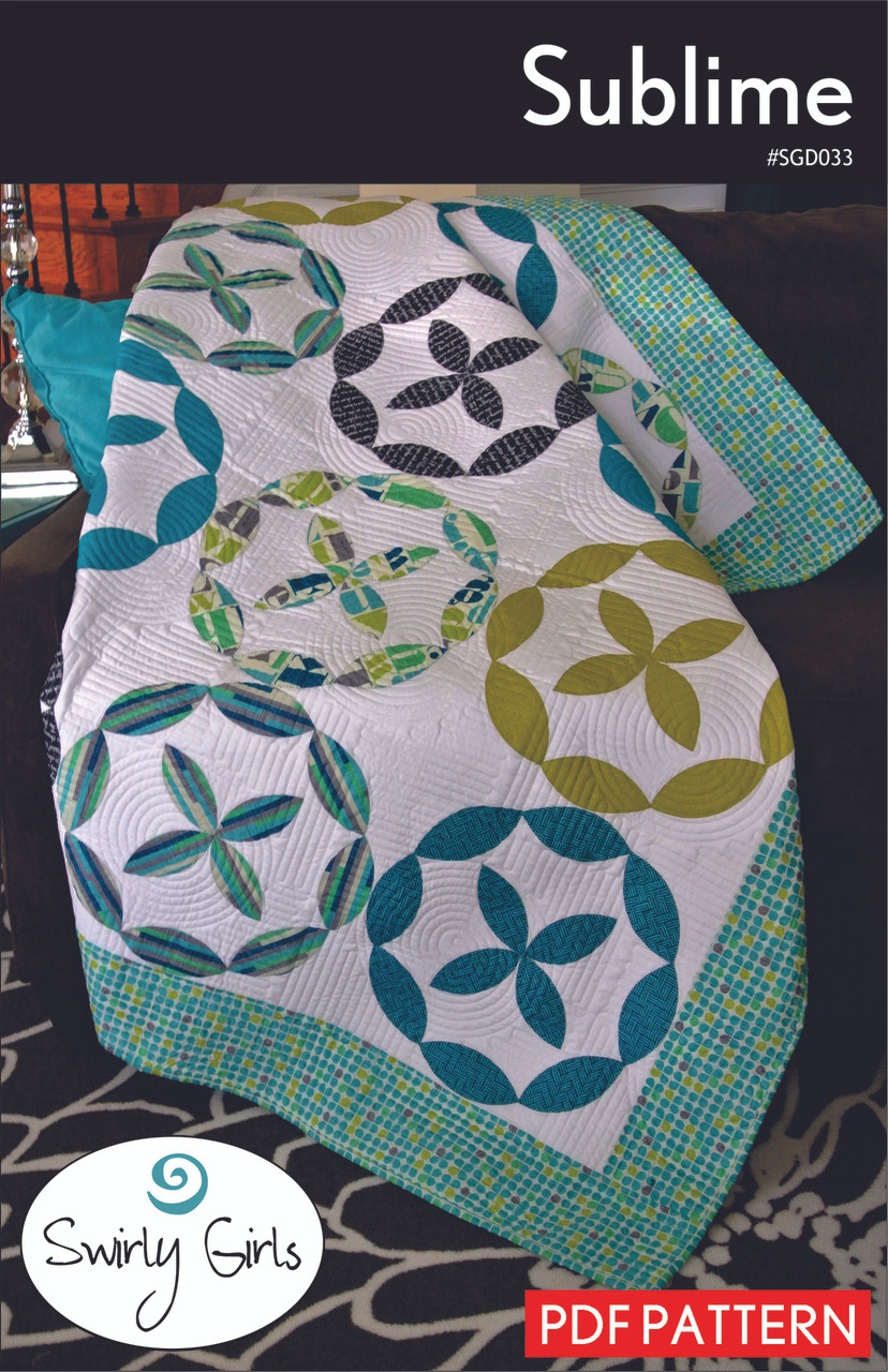 Sublime Quilt Pattern by Swirly Girls Design