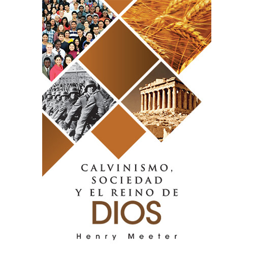 Calvinismo, sociedad y el reino | The Basic Ideas of Calvinism ...