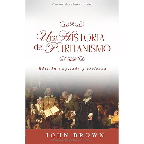 Una Historia del Puritanismo | John Brown