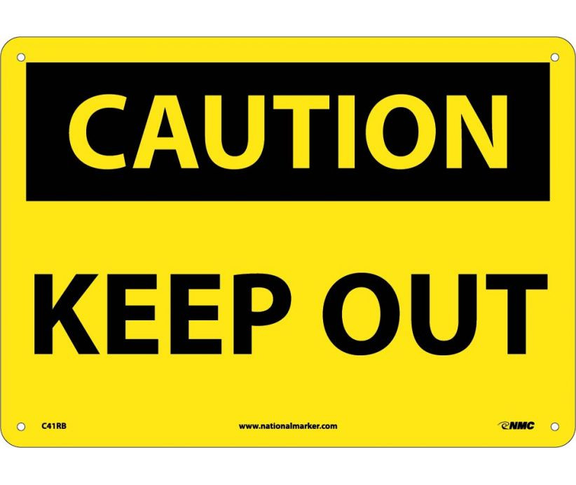 NMC C41R Rigid Plastic Caution "Keep Out" Sign - Industrial Safety Products
