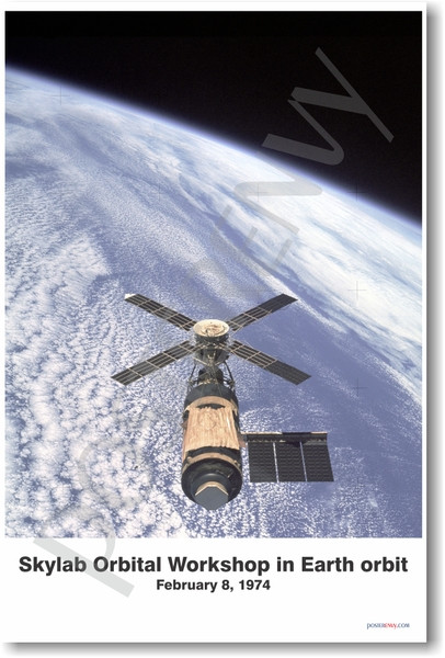 Skylab Orbital Workshop in Earth Orbit - NEW Space Astronomy Poster ...