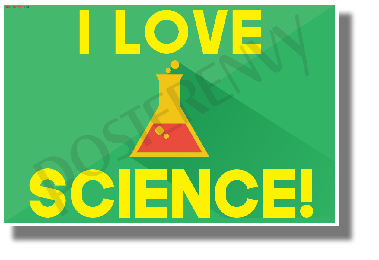 I Love Science! - NEW Fun Science & Technology POSTER