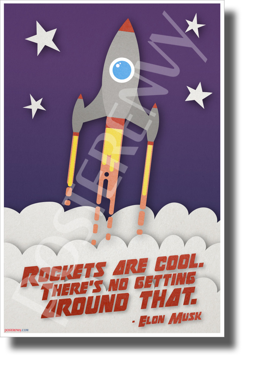 Elon Musk - "Rockets Are Cool..." 3 - NEW Motivational Space Poster