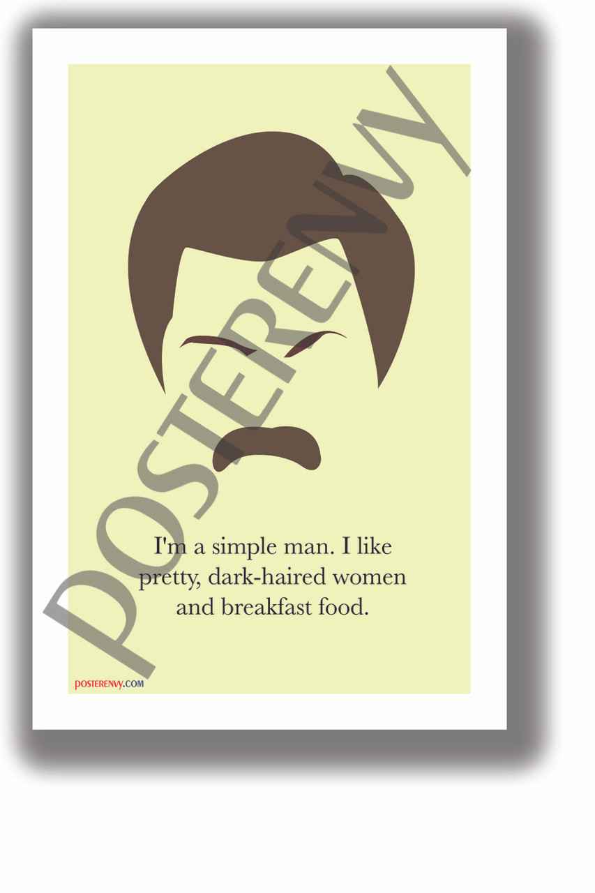 Simple Man Ron Swanson Quote New Humorous Quote Poster