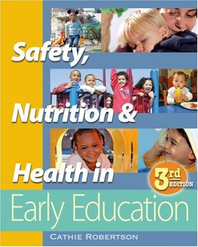 Safety Nutrition And Health In Early Education By Robertson American safety-nutrition-and-health-in-early-education-by-robertson-american