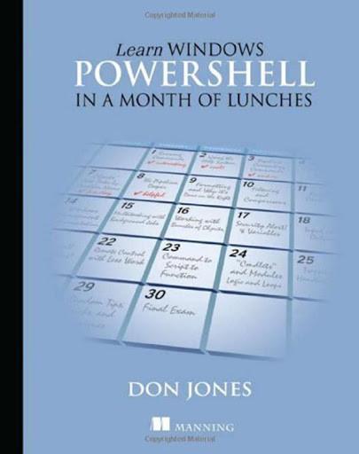 Learn Windows Powershell 3 In A Month Of Lunches Don Jones