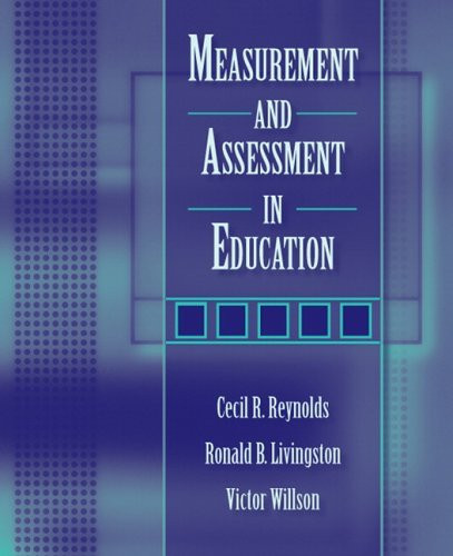 Measurement And Assessment In Education By Cecil R Reynolds Isbn ...