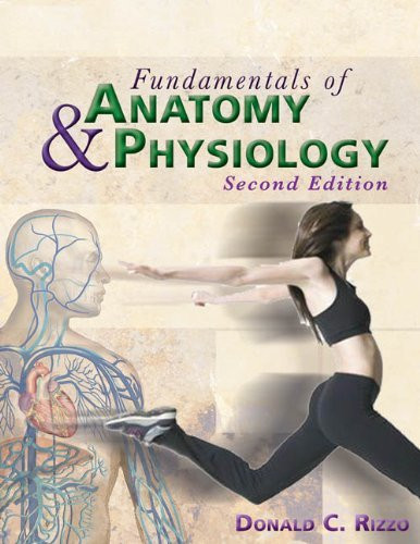 Fundamentals Of Anatomy Physiology By Donald C Rizzo American Book fundamentals-of-anatomy-physiology-by-donald-c-rizzo-american-book