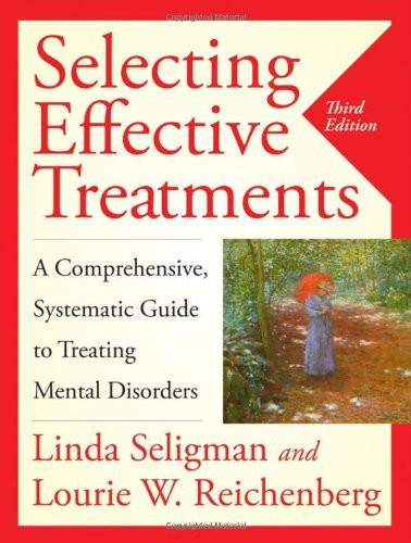 Selecting Effective Treatments Linda Seligman Isbn 9780470889008 0470889004