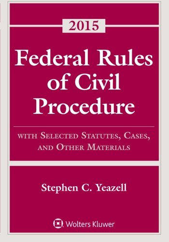 Federal Rules Of Civil Procedure Stephen Yeazell federal-rules-of-civil-procedure-stephen-yeazell