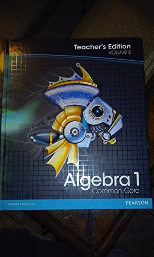 Pearson Algebra 1: Common Core Vol. 2 Teacher's Edition by Charles
