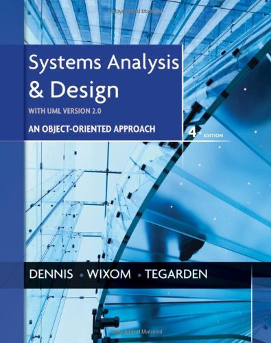 Systems Analysis And Design An Object Oriented Approach With Uml By Alan Dennis American Book