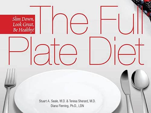The Full Plate Diet: Slim Down Look Great Be Healthy! by Stuart Seale
