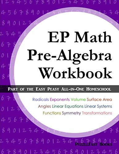 EP Math Pre-Algebra Workbook: Part of the Easy Peasy All-in-One Homeschool