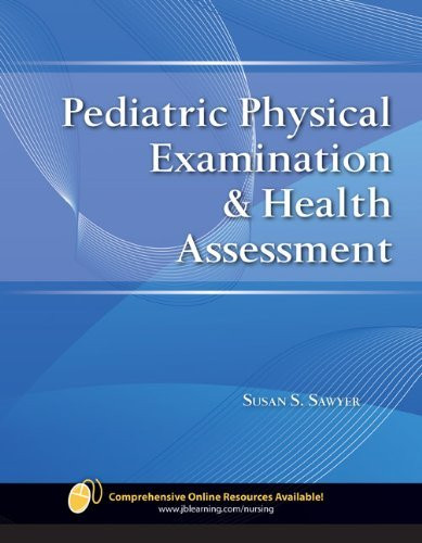 Pediatric Physical Examination And Health Assessment by Susan S Sawyer ...