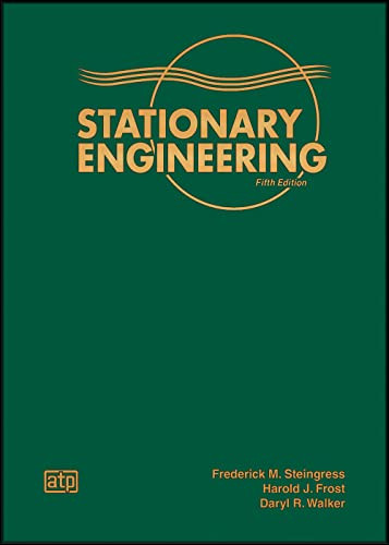Stationary Engineering by Frederick M. Steingress